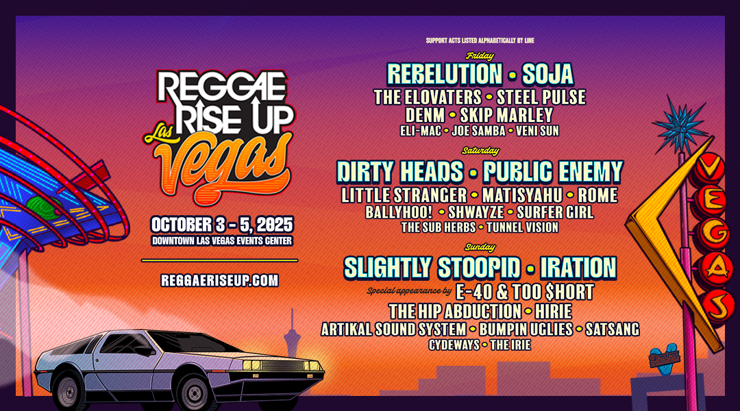 Vegas Schedule Reggae Rise Up Vegas Schedule Reggae Rise Up
